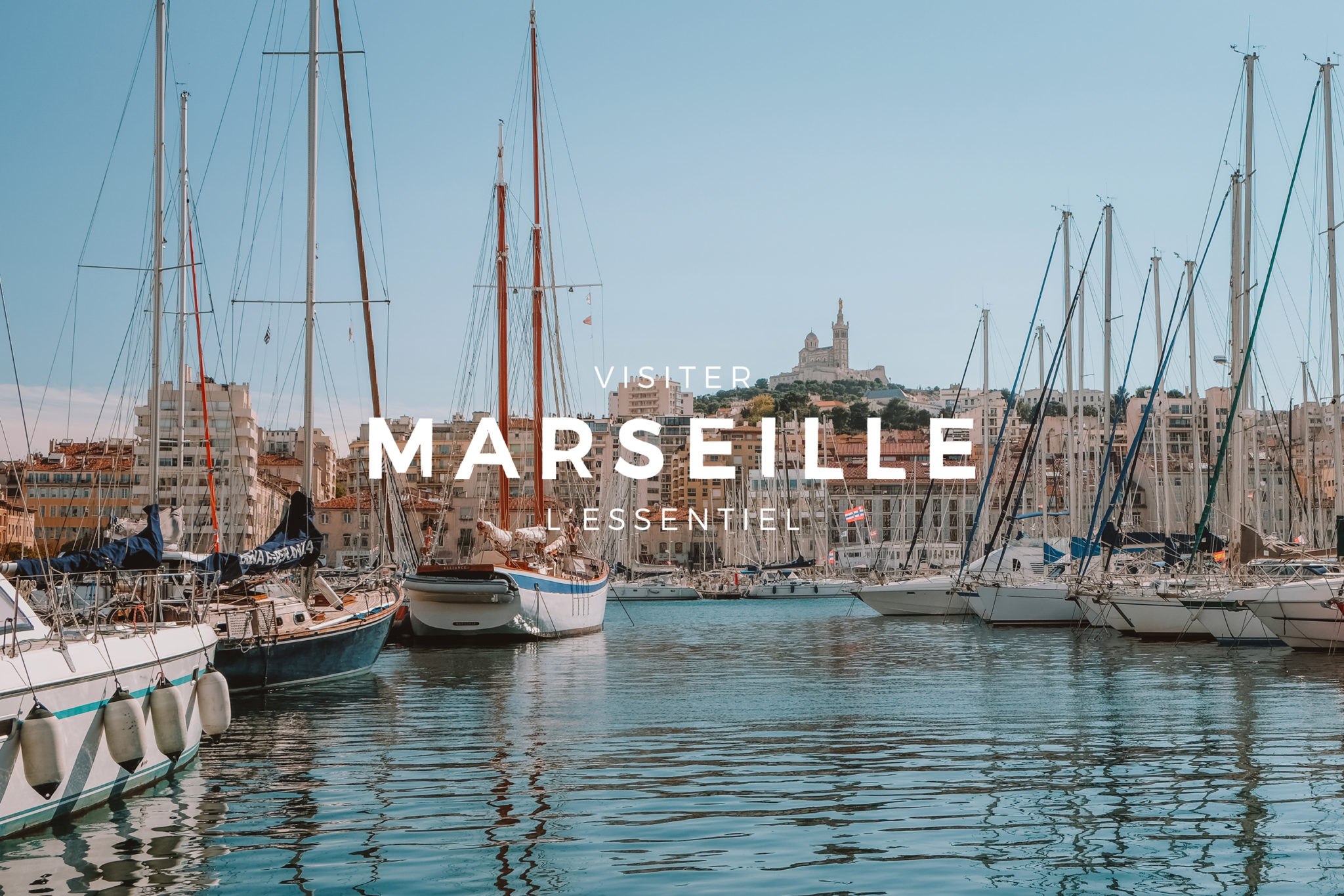 Visiter Marseille : que voir, que faire - Joowbar | Guides & Blog Voyage