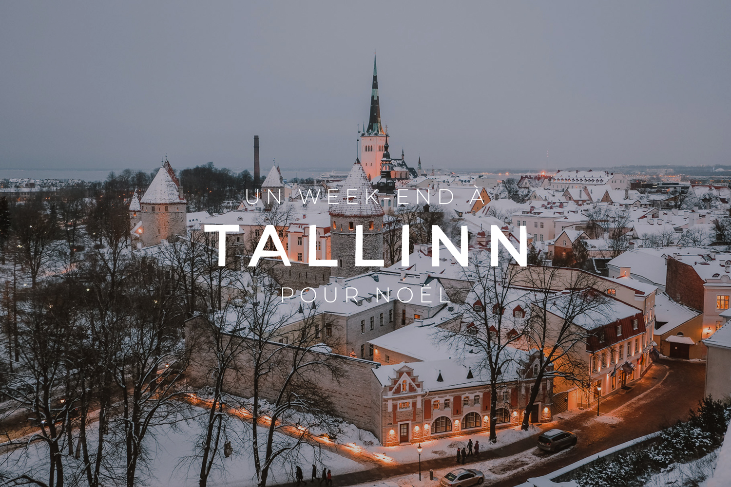 Visiter Tallinn un week-end de Noël : que voir, que faire ? - Joowbar ...